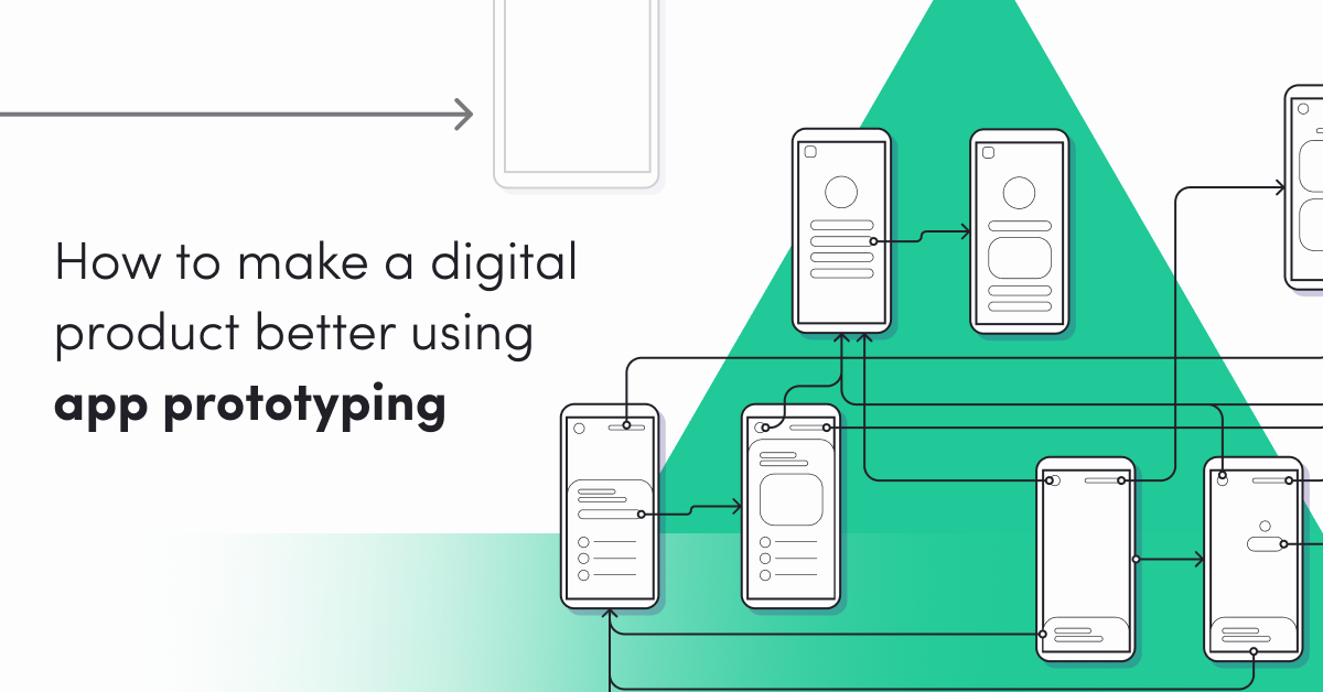Make digital products better with app prototyping | Gorrion blog