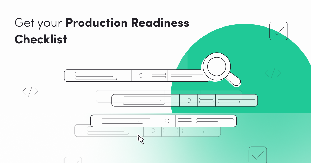 Get your Production Readiness Checklist | Gorrion's Blog Get your Production Readiness Checklist | Gorrion's Blog